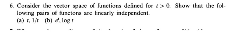 Solved Consider the vector space of functions defined for t | Chegg.com