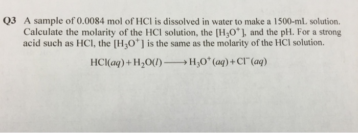 Solved A sample of 0.0084 mol of HCI is dissolved in water | Chegg.com