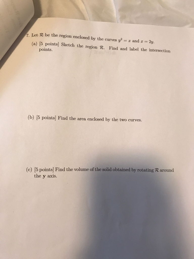 Solved Let R be the region enclosed by the curves y^2 = x | Chegg.com