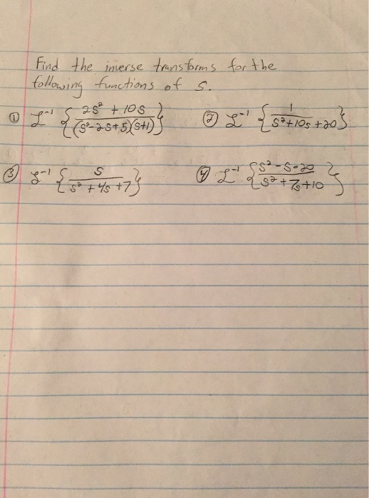 Solved Find The Inverse Transforms For The Following