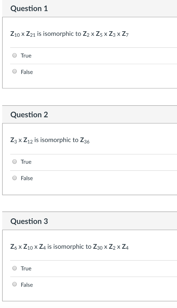 Solved Question 1 Z10 x Z21 is isomorphic to Z2 x Z5 x Z3 x | Chegg.com