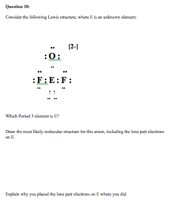 Solved Consider the following Lewis structure, where E is an | Chegg.com