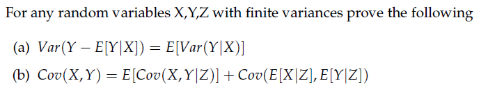 Solved For any random variables X, Y, Z with finite | Chegg.com
