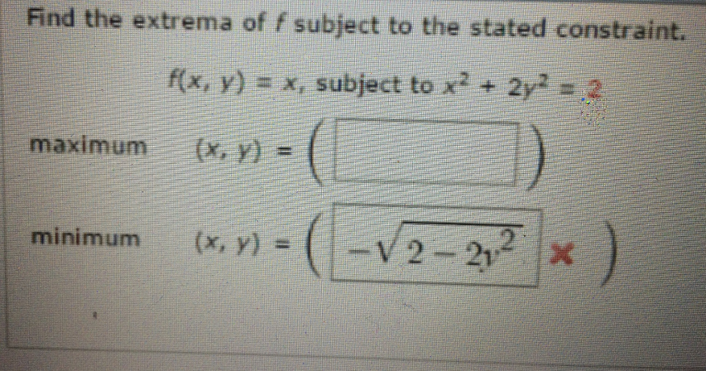 Solved Find the extrema of f subject to the stated | Chegg.com