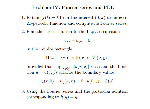 Solved Problem IV: Fourier series and PDE 1. Extend f(t)t | Chegg.com