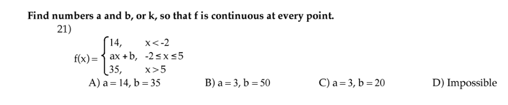 Solved Find numbers a and b, or k, so that f is continuous | Chegg.com
