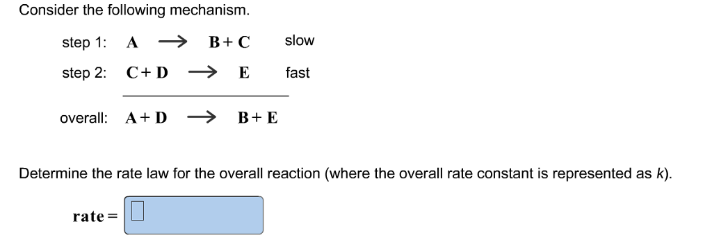 Solved Consider the following mechanism. Determine the rate | Chegg.com