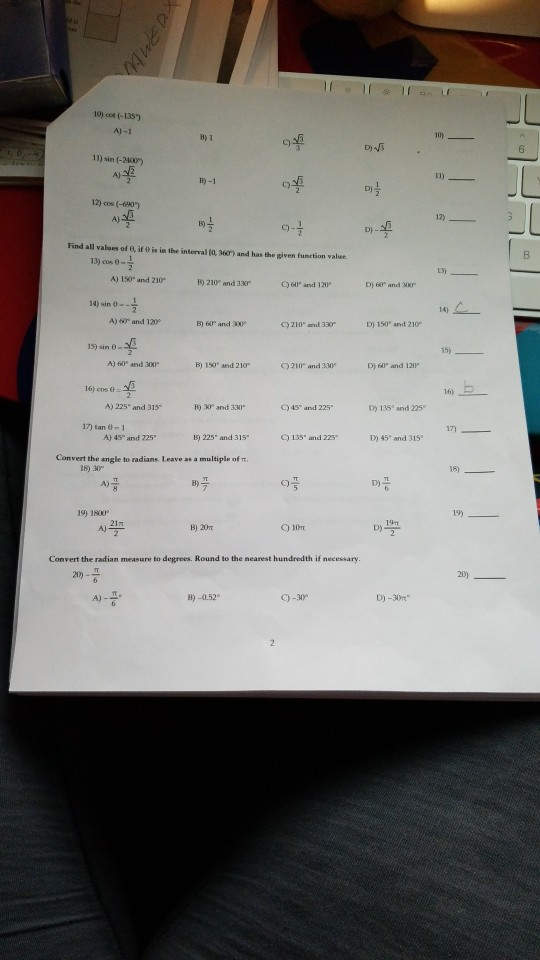 Solved 0) cot (-135) A)-1 B) 1 6 11) sin (-200) B)-1 C) D)흘 | Chegg.com