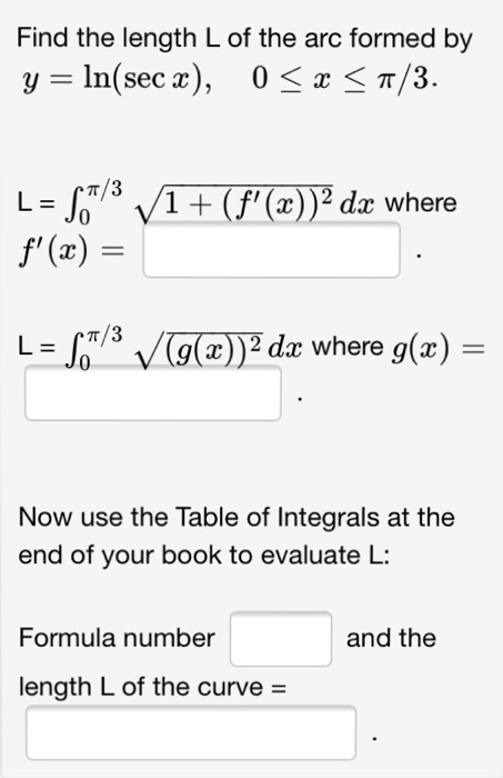 Solved Find the length L of the are formed by y = ln(secx), | Chegg.com