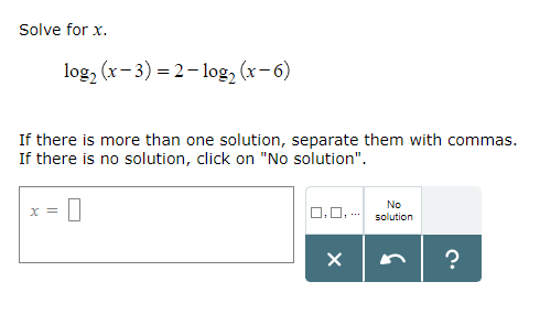 Solved Solve for x. log, (r-3)-2-log, (x-6) If there is more | Chegg.com