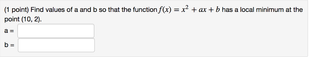 Solved (1 point) Find values of a and b so that the function | Chegg.com