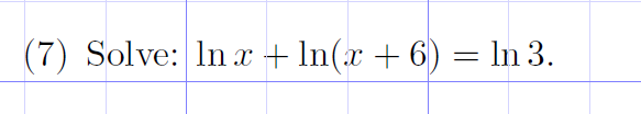 Solved Solve: lnx + ln(x + 6) = ln3. | Chegg.com