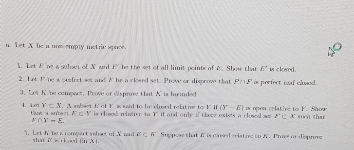 Solved a. Let X be a non-empty metric space 1. Let E be a | Chegg.com