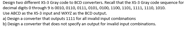 Solved Design two different XS-3 Gray code to BCD | Chegg.com