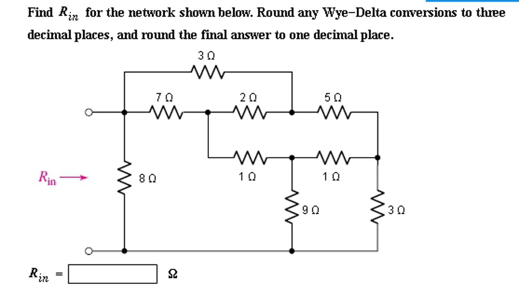 Solved Find Rin for the network shown below. Round any Wye | Chegg.com
