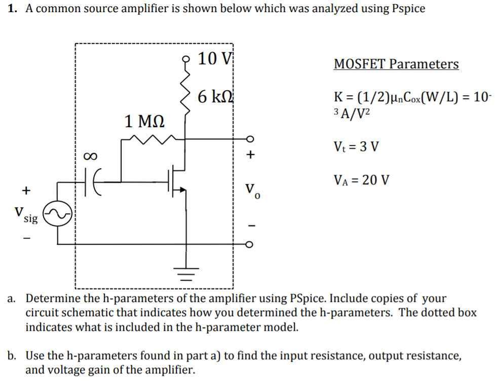 1. A common source amplifier is shown below which was | Chegg.com