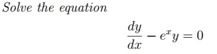Solved Solve the equation dy/dx - e^x y = 0 | Chegg.com
