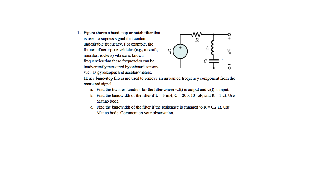 Solved 1. Figure shows a band-stop or notch filter that is | Chegg.com