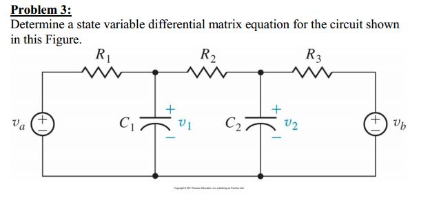 Solved Determine a state variable differential matrix | Chegg.com