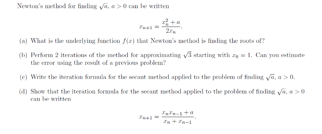 Solved Newtons Method For Finding Va A 0 Can Be Written 