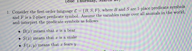 Solved 1. Consider the first-order language C (B,S, F, where | Chegg.com