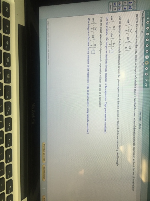 Solved Rewrite the expression as the sine, cosine, or | Chegg.com