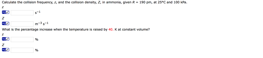 Solved Calculate the collision frequency, z, and the | Chegg.com