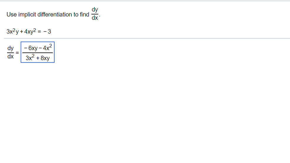 Solved dy dx Use implicit differentiation to find 3x2y | Chegg.com