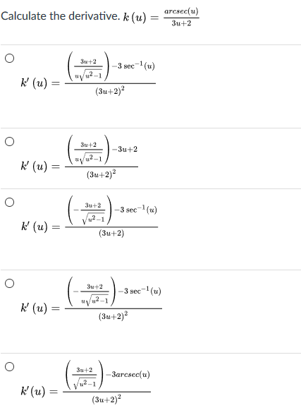 Solved arcsec(u) Calculate the derivative. k (u) - -3 sec | Chegg.com