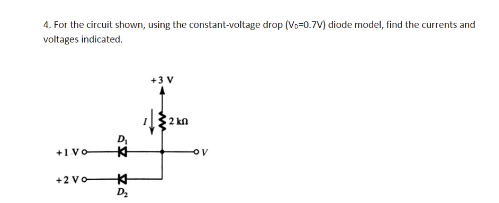 Solved 4. For the circuit shown, using the constant-voltage | Chegg.com