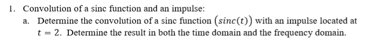 Solved Convolution of a sinc function and an impulse: a. | Chegg.com