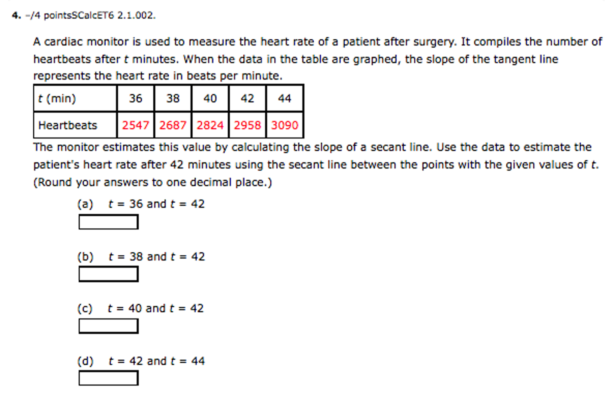 Solved A cardiac monitor is used to measure the heart rate | Chegg.com
