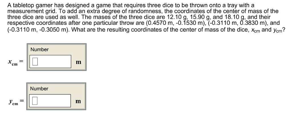 Solved A tabletop gamer has designed a game that requires | Chegg.com