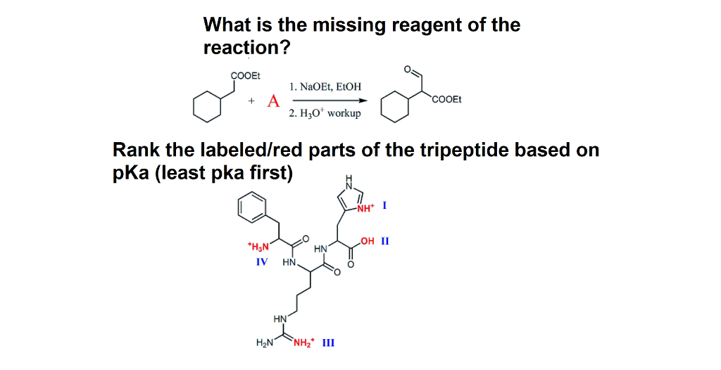 Solved What is the missing reagent of the reaction? COOEt 1. | Chegg.com