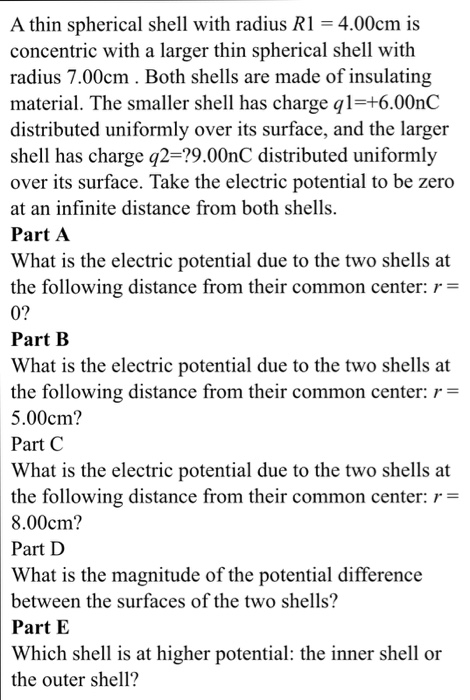 Solved A thin spherical shell with radius R1 = 4.00cm is | Chegg.com