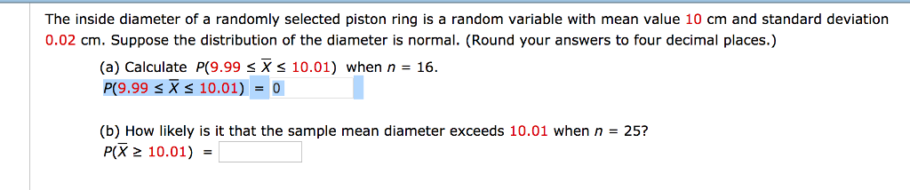 Solved The inside diameter of a randomly selected piston | Chegg.com