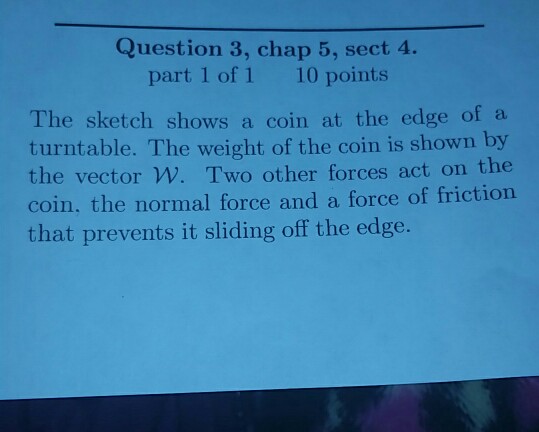 Solved Question 3, chap 5, sect 4. part 1 of 1 10 points The | Chegg.com