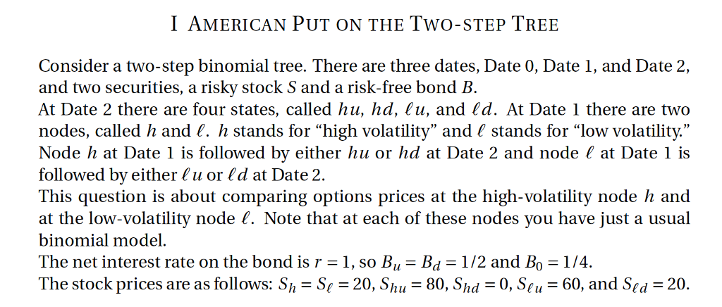 Solved I AMERICAN PUT ON THE TWO-STEP TREE Consider a | Chegg.com