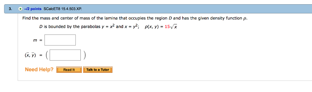 Solved 3. -2 points SCalcET8 15.4.503.XP Find the mass and | Chegg.com Solved 3. -2 points SCalcET8 15.4.503.XP Find the mass and | Chegg.com