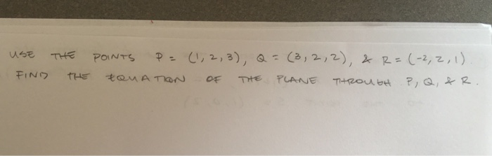 Solved Using the points p=(1, 2, 3) q = (3,2,2) r=(-2,2,1) | Chegg.com