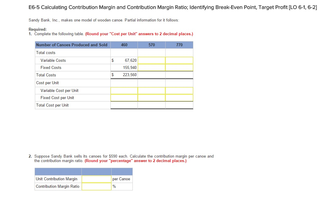E6-5 Calculating Contribution Margin and Contribution | Chegg.com