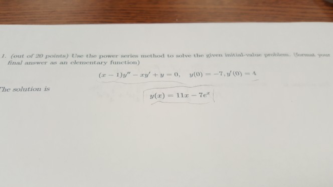 Solved 1. (out of 20 points) Use the power series method to | Chegg.com