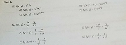Solved Find f_x f (x, y) = e^5xy A) f_x (x, y) - 5e^5xy | Chegg.com
