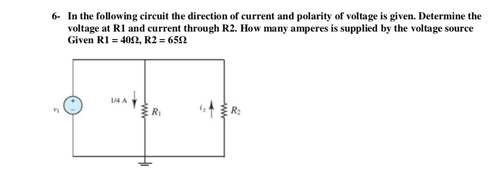 Solved 6- In the following circuit the direction of current | Chegg.com