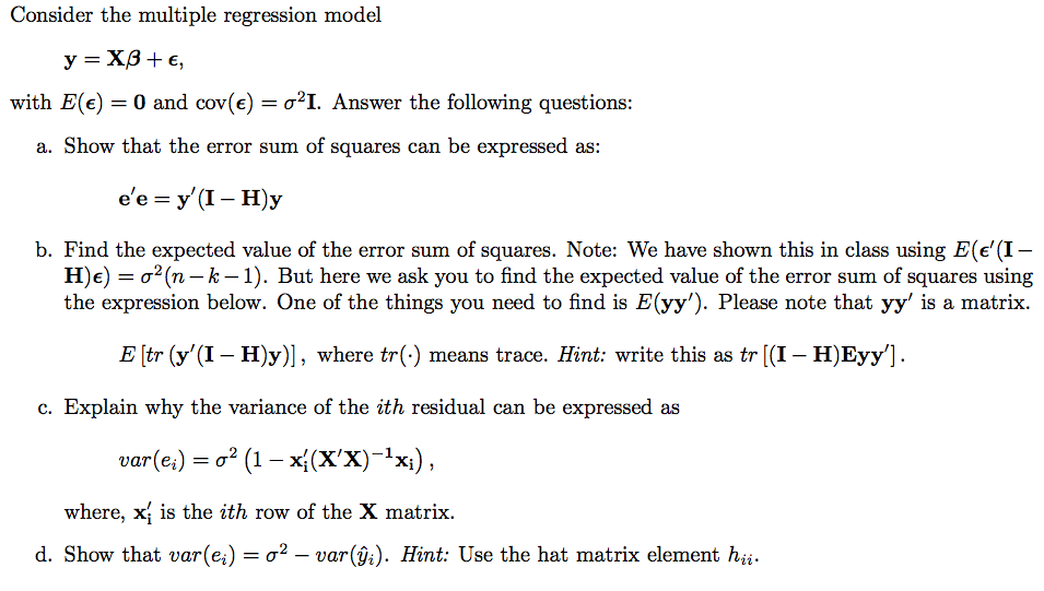 Solved Consider the multiple regression model y = X beta + | Chegg.com