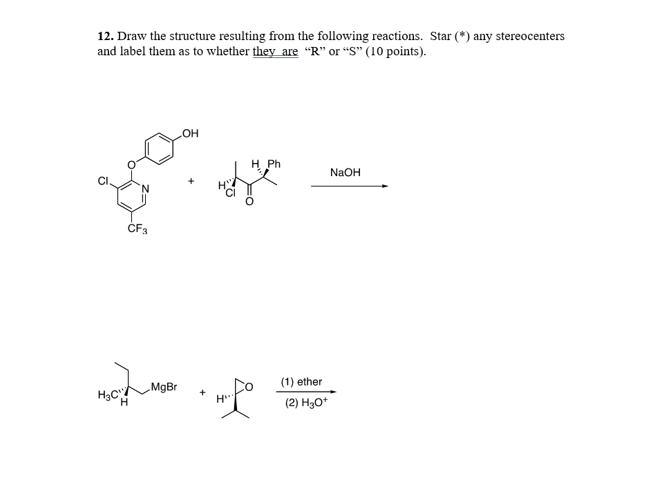 Solved 12. Draw the structure resulting from the following | Chegg.com
