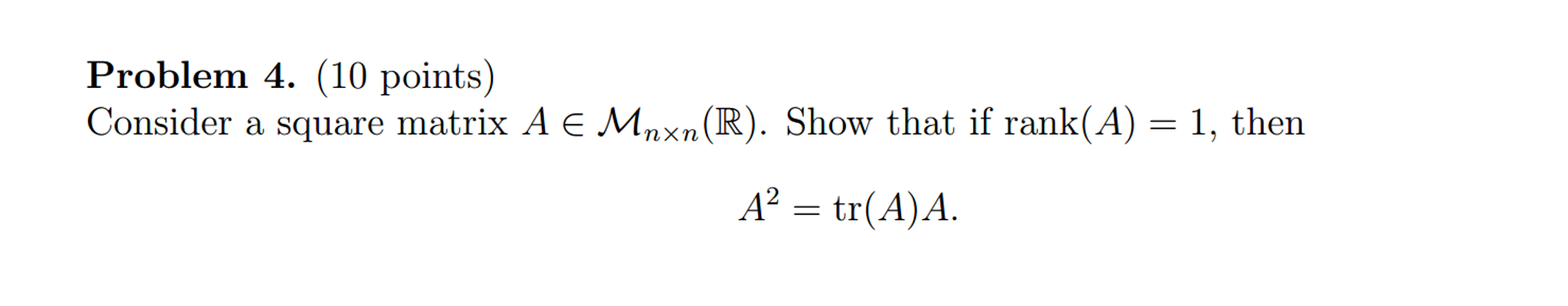 Solved Consider a square matrix A M_n times n (R). Show | Chegg.com