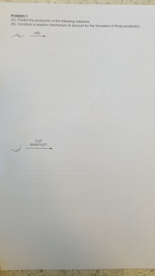 Solved Problem 1 (A). Predict the product(s) of the | Chegg.com