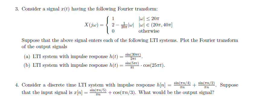 Solved 3. Consider a signal (t) having the following Fourier | Chegg.com