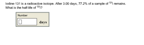 Solved lodine-131 is a radioactive isotope. After 3.00 days, | Chegg.com
